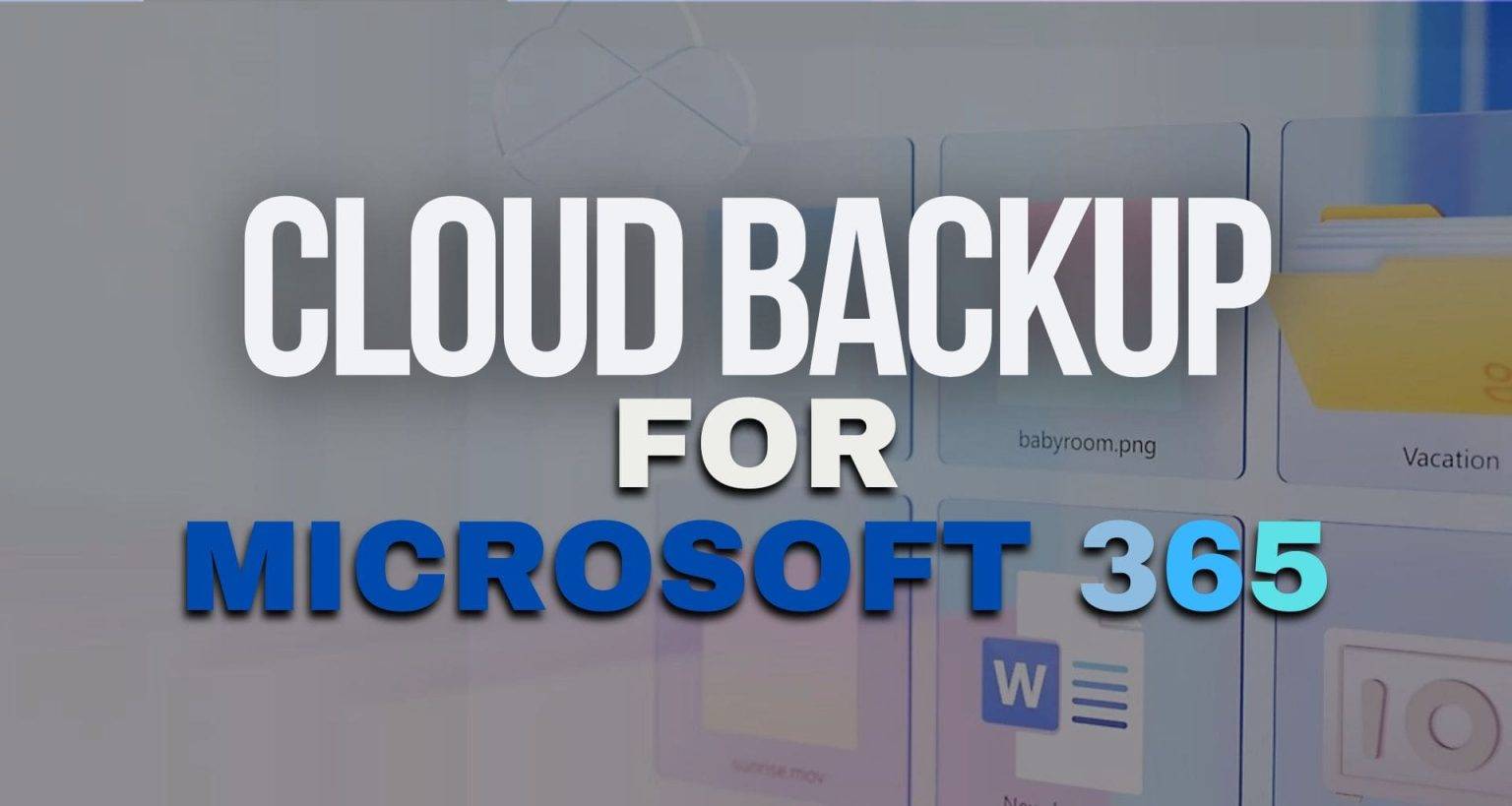 UK Cloud Backup for Microsoft Office 365 | Digital Cloud Uk